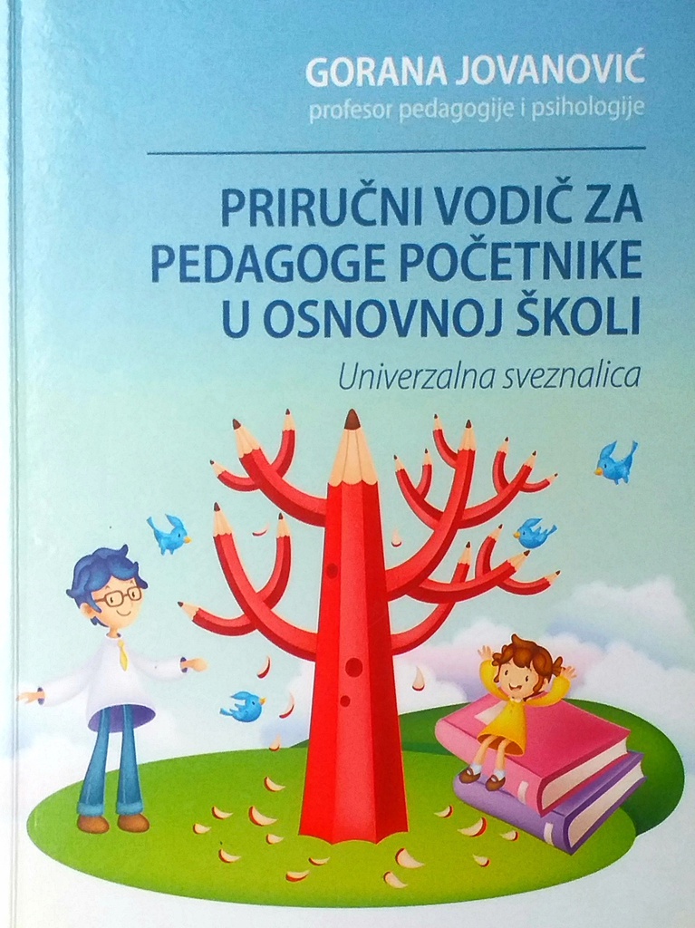 PRIRUČNI VODIČ ZA PEDAGOGE POČETNIKE U OSNOVNOJ ŠKOLI | Sretni slon